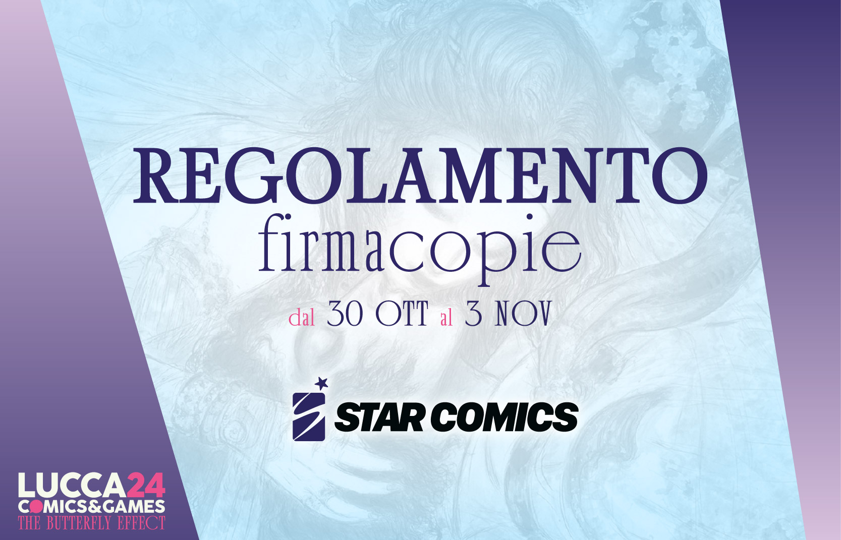 Star Comics | LUCCA COMICS & GAMES 2024 REGOLAMENTO FIRMACOPIE