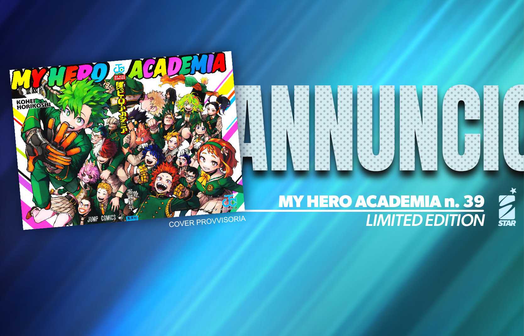 Star Comics | ARRIVA MY HERO ACADEMIA n. 39 LIMITED EDITION