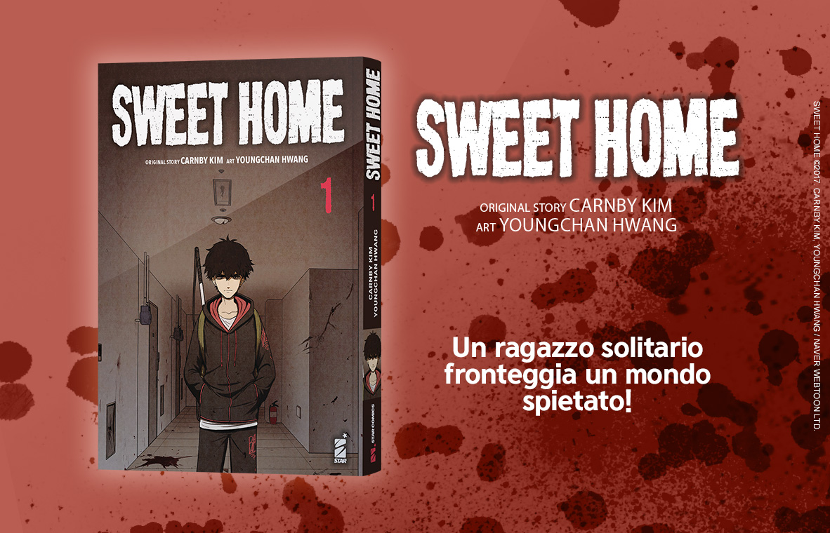 Star Comics | SWEET HOME: IN ARRIVO IL WEBCOMIC COREANO CHE HA ISPIRATO ...